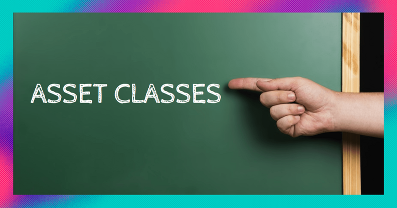 Asset classes explained - Invest Hub | Freetrade